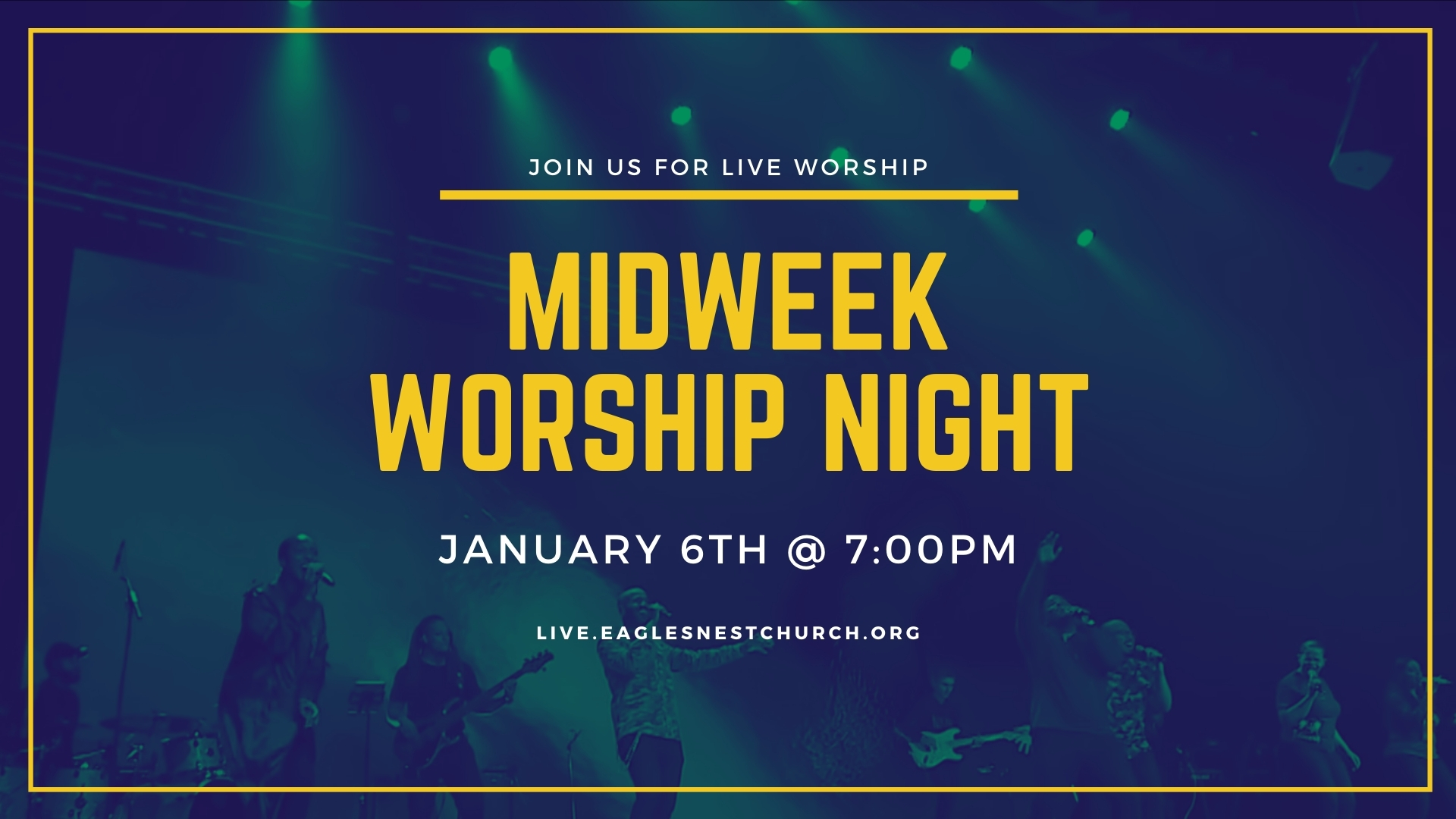 Midweek Worship Night | Eagles Nest Church