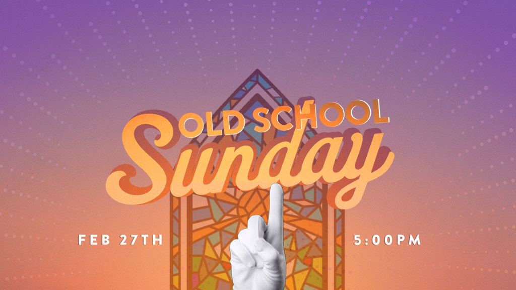 Old School Sunday | Eagles Nest Church